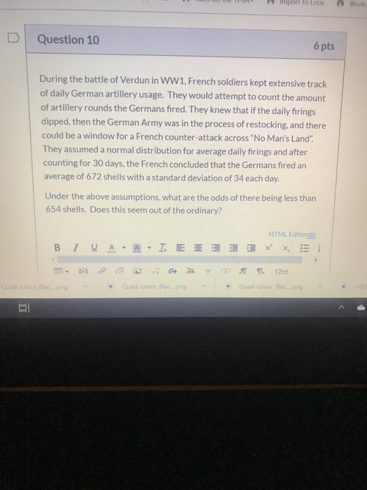 Solved Question 9 6 pts During the battle of Verdun in WW1, | Chegg.com