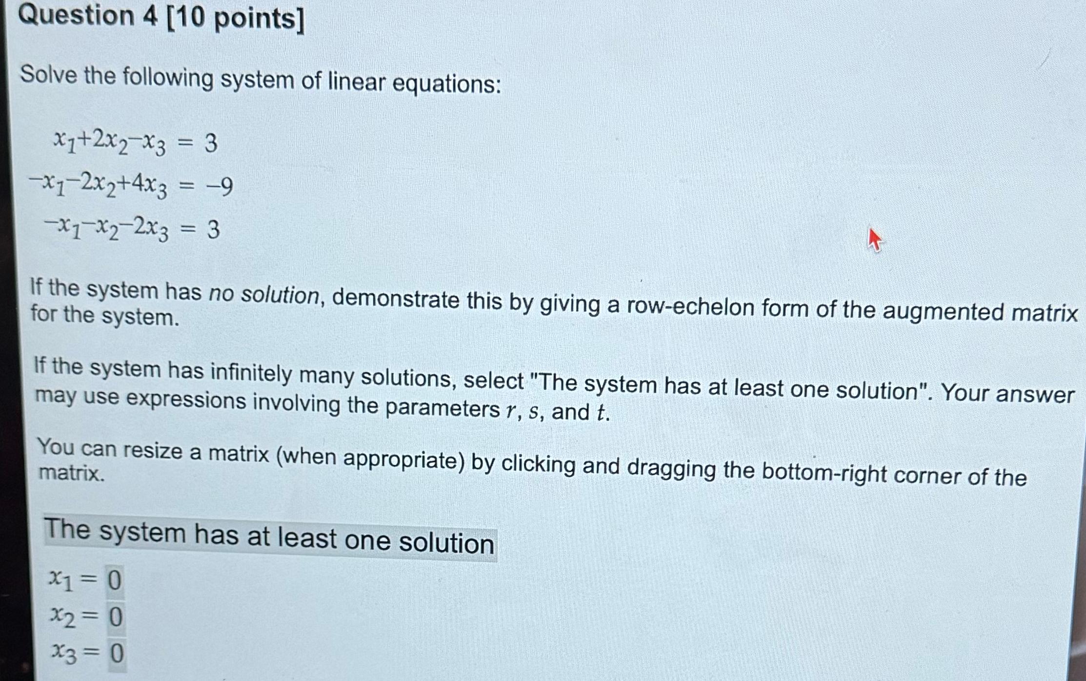 Solved Question 4 [10 ﻿points]Solve the following system of | Chegg.com