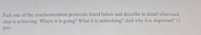 Solved Pick one of the synchronization protocols and list | Chegg.com