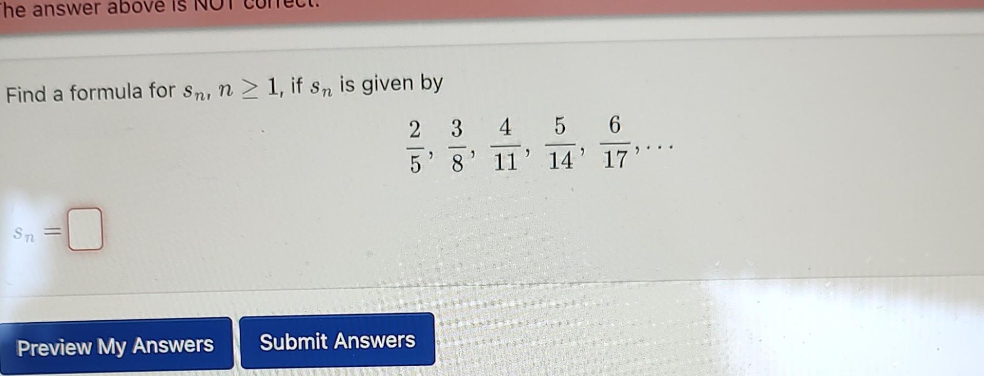 Solved Find a formula for sn,n≥1, if sn is given by | Chegg.com