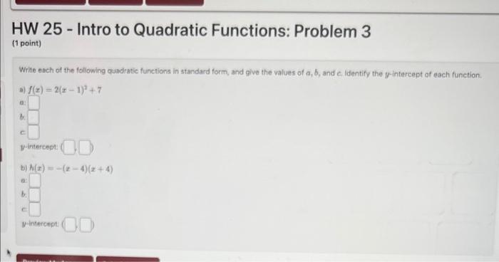 Solved HW 25 - Intro to Quadratic Functions: Problem 3 Write | Chegg.com