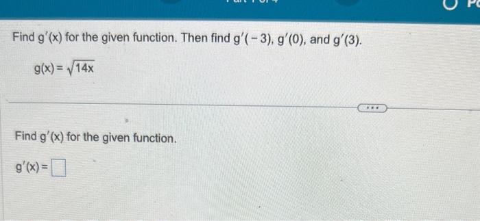 Solved Find g′(x) for the given function. Then find | Chegg.com