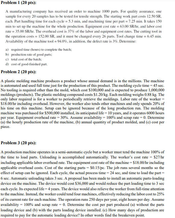 Solved Problem 2 (20 ﻿pts):A plastic molding machine | Chegg.com