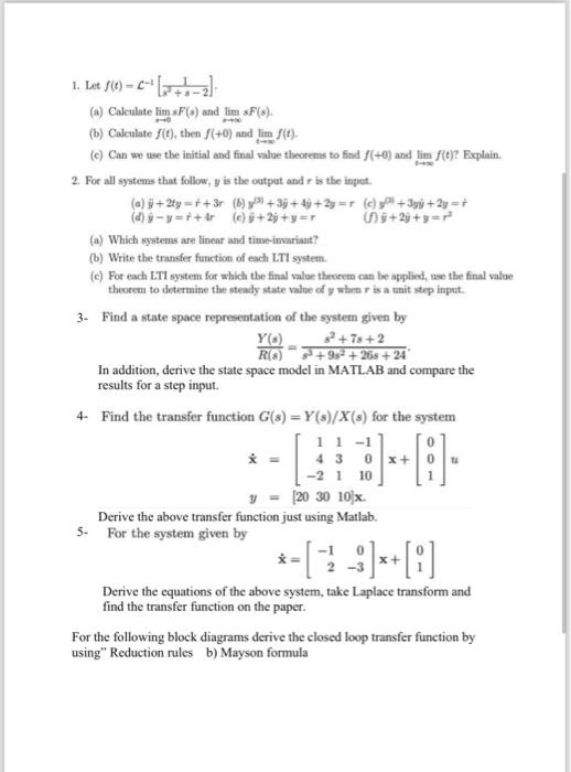 Solved 1. Let f(t)=C−1[x2+s−21] (a) Calculnte limx→0sF(s) | Chegg.com