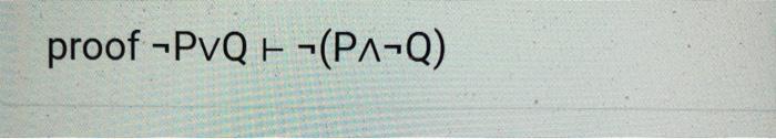 Solved proof - PVQ -(PA-Q) | Chegg.com