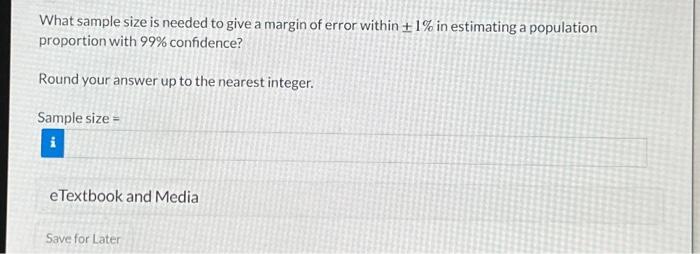 Solved What sample size is needed to give a margin of error | Chegg.com