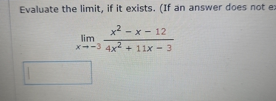 Solved Evaluate the limit, ﻿if it exists. (If an answer does | Chegg.com