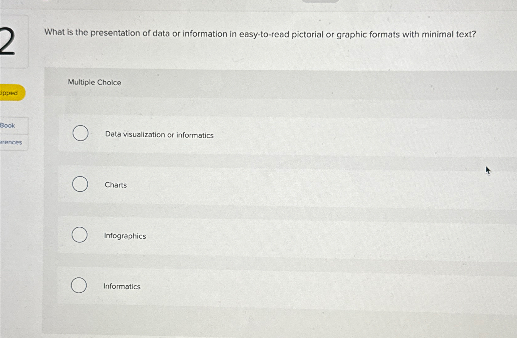 Solved What is the presentation of data or information in | Chegg.com