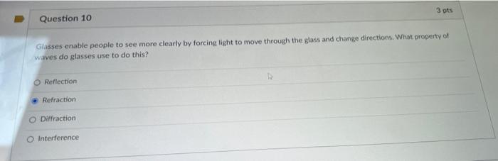 Solved Question 10 3 pts Glasses enable people to see more | Chegg.com Solved Question 10 3 pts Glasses enable people to see more | Chegg.com