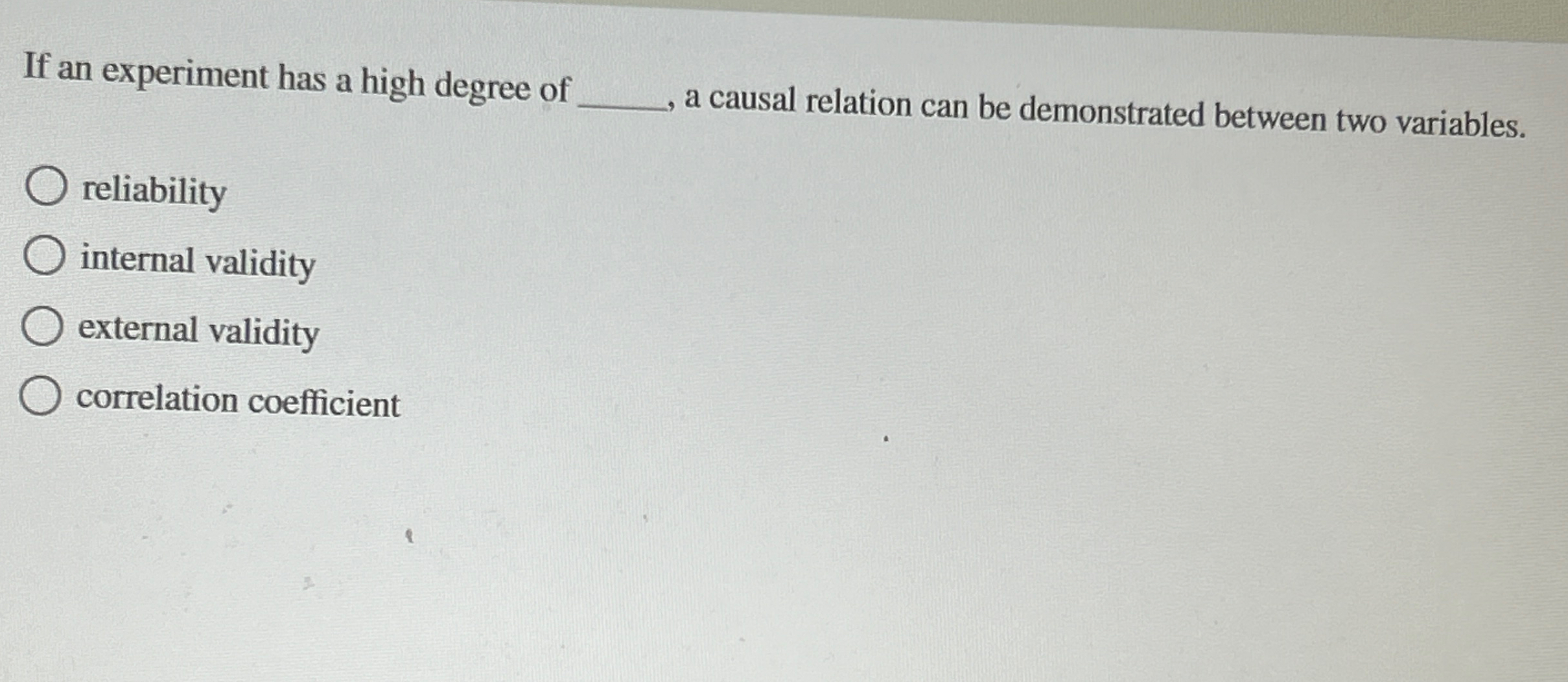 Solved If an experiment has a high degree of ﻿a causal | Chegg.com