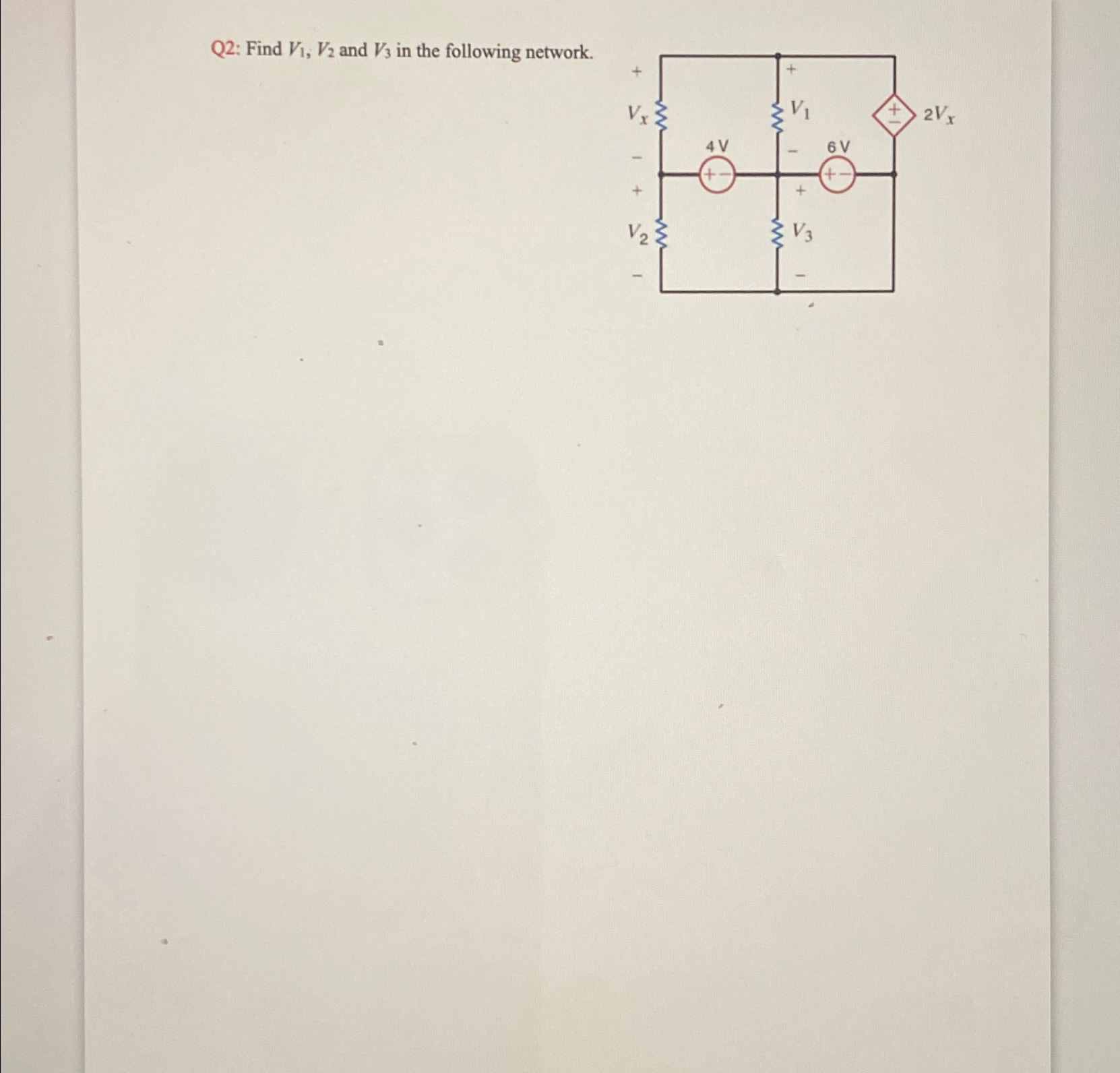 Solved Q2: Find V1,V2 ﻿and V3 ﻿in the following network. | Chegg.com