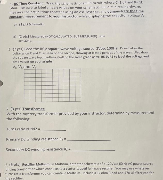 Solved 1. RC Time Constant: Draw the schematic of an RC | Chegg.com