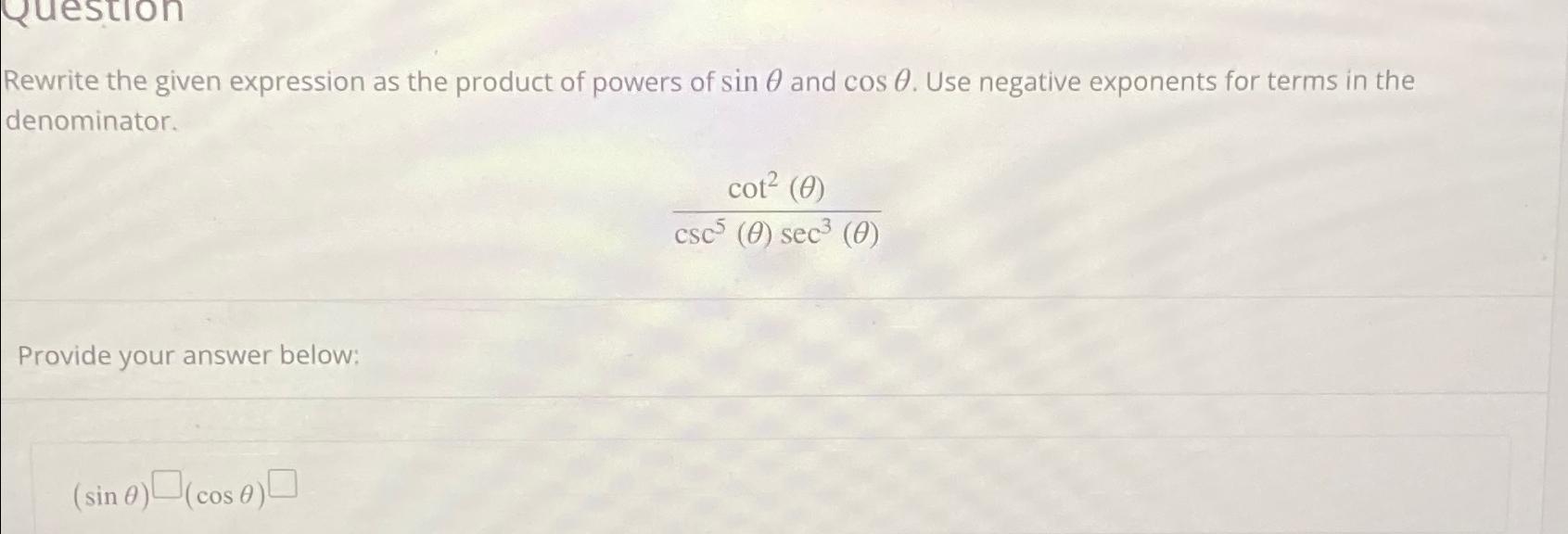 Solved Rewrite the given expression as the product of powers | Chegg.com