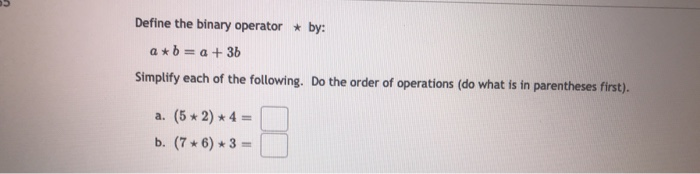Solved Define The Binary Operator By Aoba 62 Simplify 1647