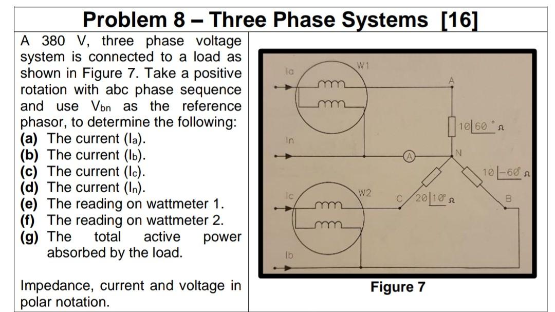 Solved Problem 8 – Three Phase Systems [16] A 380 V, three | Chegg.com