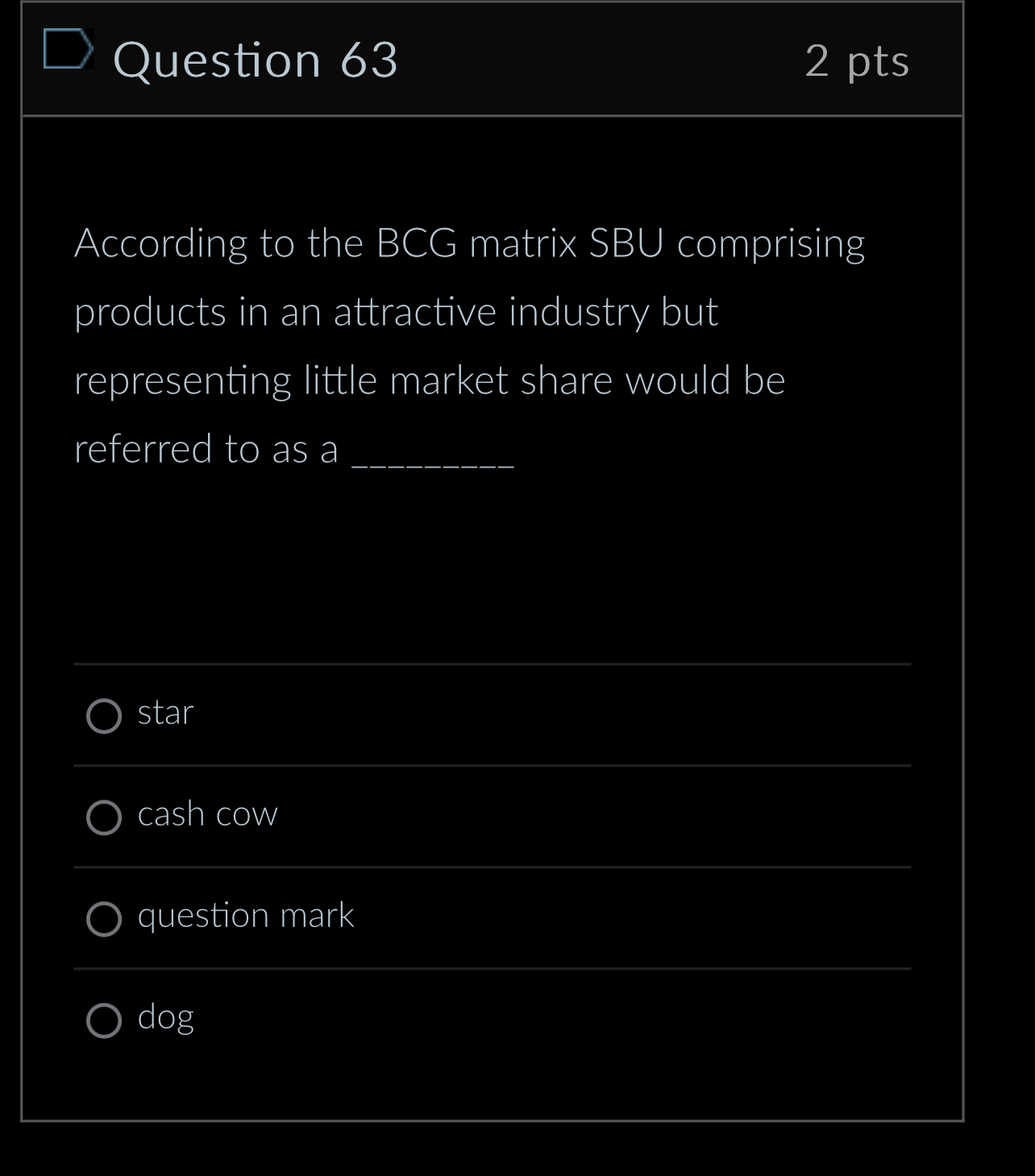 Solved Question 632ptsAccording to the BCG matrix SBU | Chegg.com
