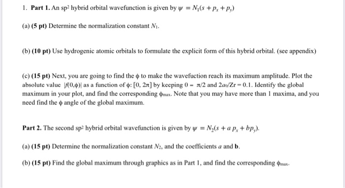 Solved 1. Part 1. An sp hybrid orbital wavefunction is given | Chegg.com