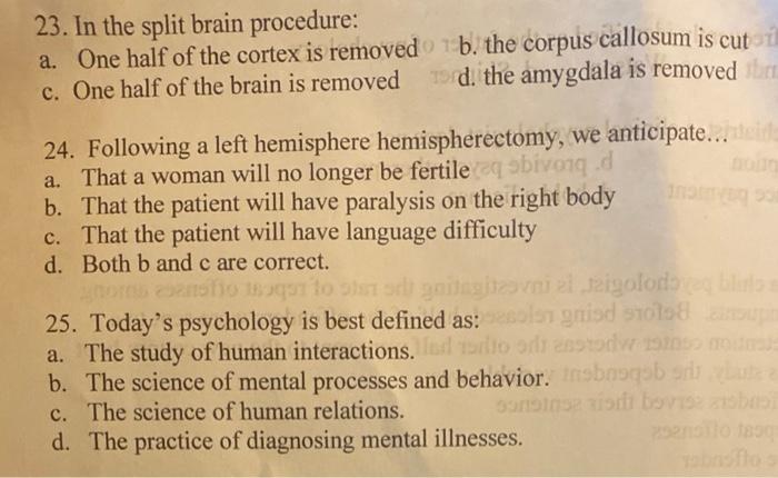 Solved 23. In the split brain procedure: a. One half of the | Chegg.com