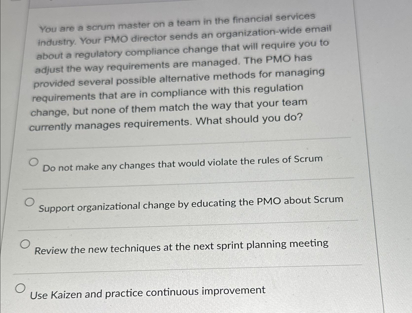 Solved You are a scrum master on a team in the financial | Chegg.com