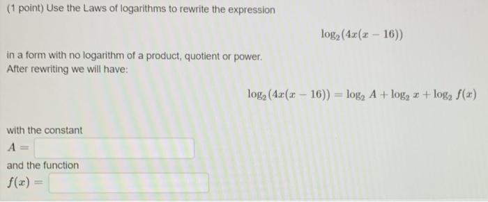 Solved (1 point) Use the Laws of logarithms to rewrite the | Chegg.com