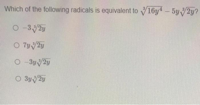 Solved which of the following radicals is equivalent to ^3 | Chegg.com