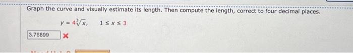 Solved Graph the curve and visually estimate its length. | Chegg.com