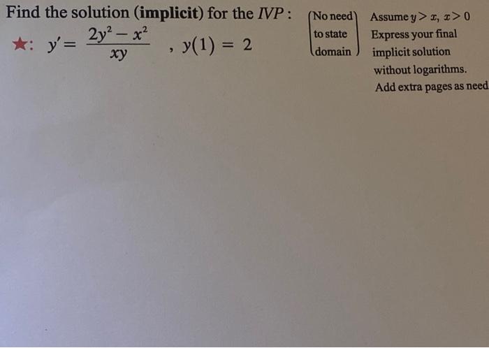 Solved Find the solution (implicit) for the IVP : ⎝⎛ No need | Chegg.com