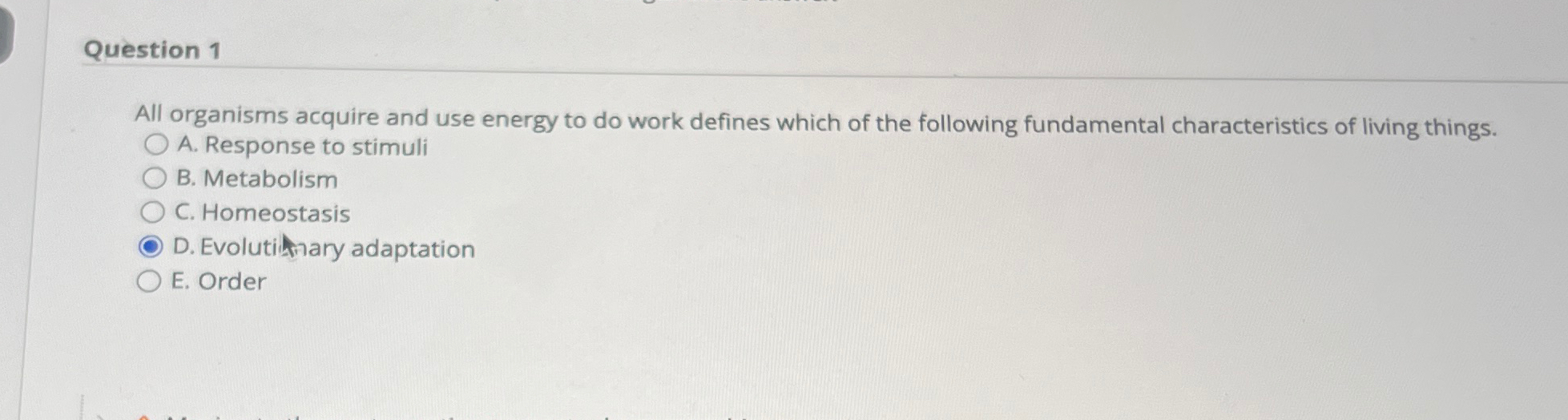 Solved Question 1All organisms acquire and use energy to do | Chegg.com