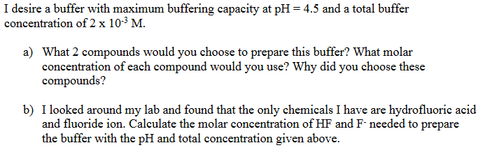 Solved You desire a buffer with maximum buffering capacity | Chegg.com