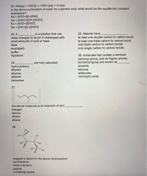 Solved 22. HA(aq) + H2O(l) - H30+(aq) + A-(aq) in the above | Chegg.com
