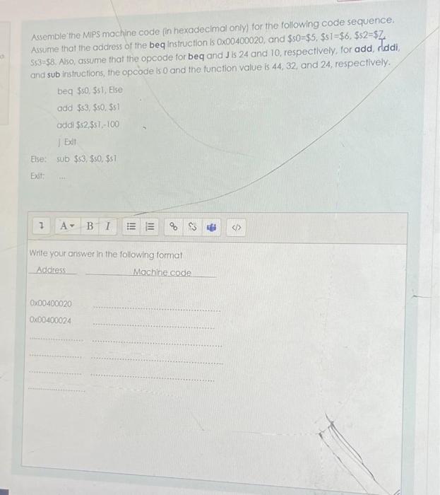 Solved Assemble the MiPS machine code (in hexadecimal only) | Chegg.com