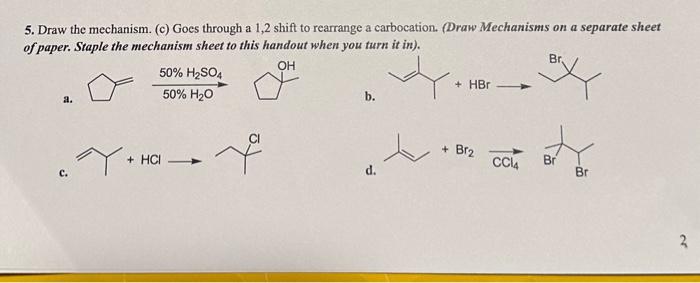 Solved 5. Draw the mechanism. (c) Goes through a 1,2 shift | Chegg.com