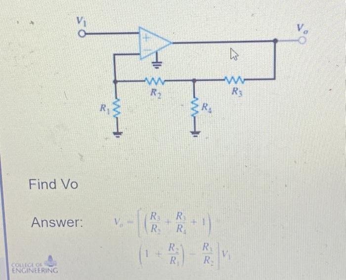 Solved Find Vo Answer: Vo=(R2R3+R4R3+1)(1+R1R2)−R2R3)V1 | Chegg.com