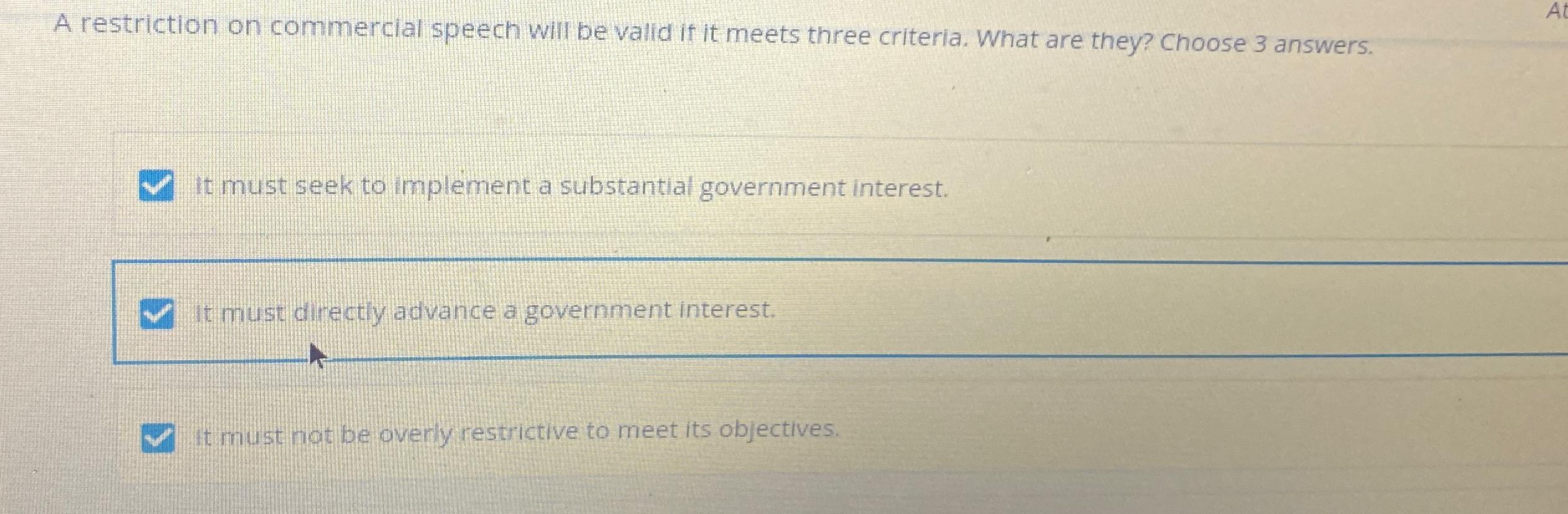 Solved A restriction on commercial speech will be valid if | Chegg.com