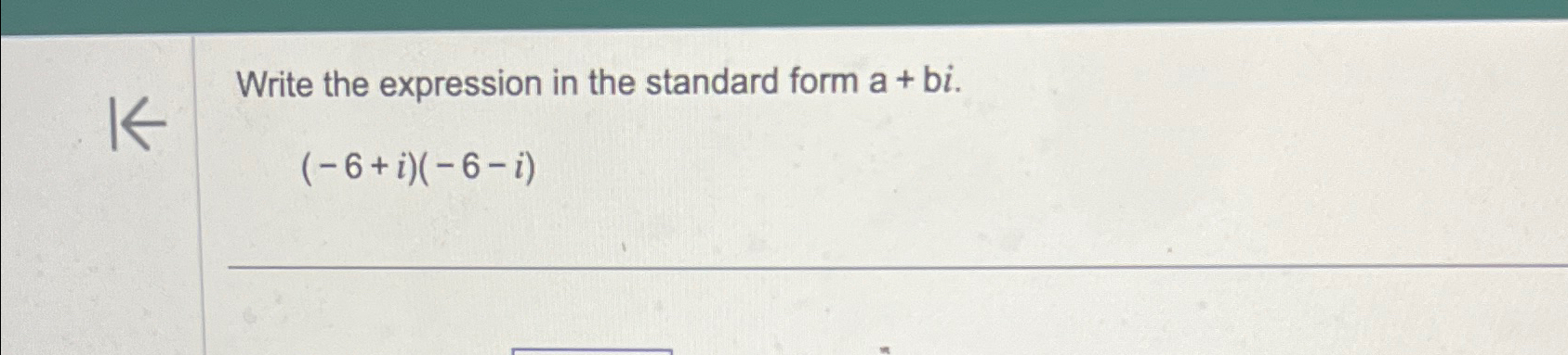 Solved Write the expression in the standard form | Chegg.com