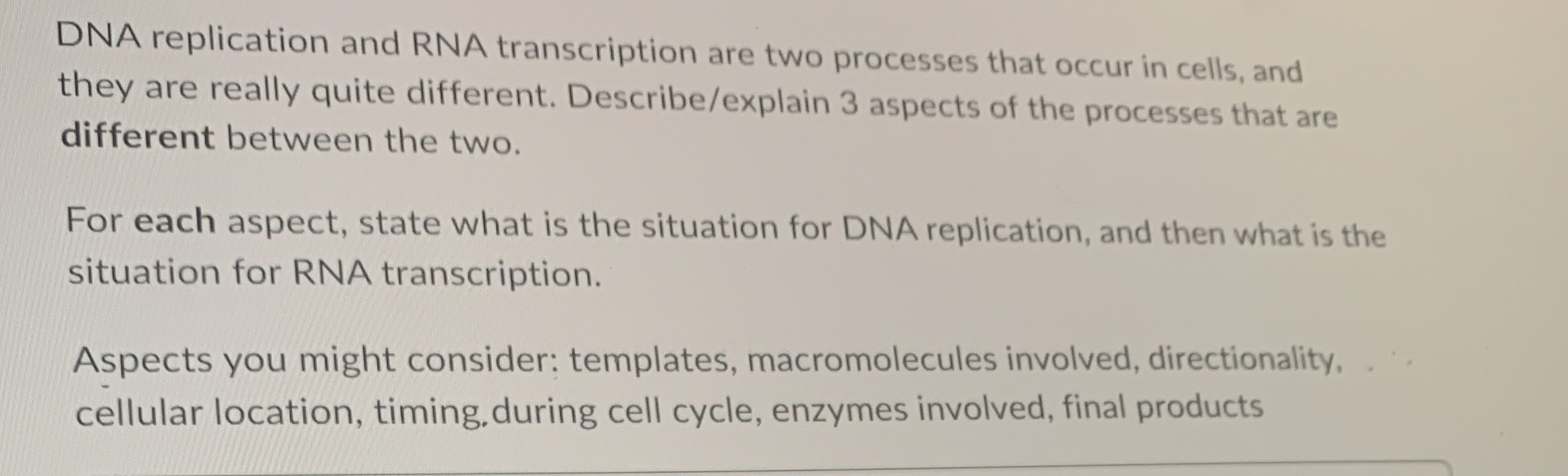 Solved DNA replication and RNA transcription are two | Chegg.com
