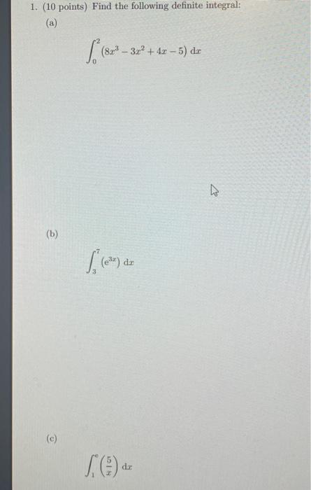 Solved 1. ( 10 points) Find the following definite integral: | Chegg.com