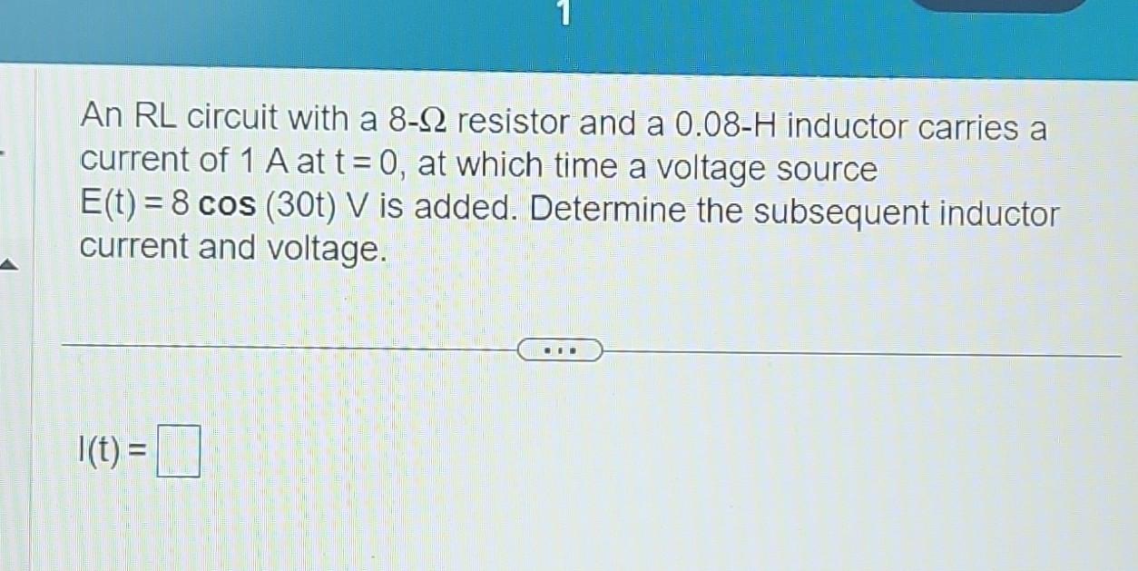 Solved An RL circuit with a 8- Ω resistor and a 0.08−H | Chegg.com