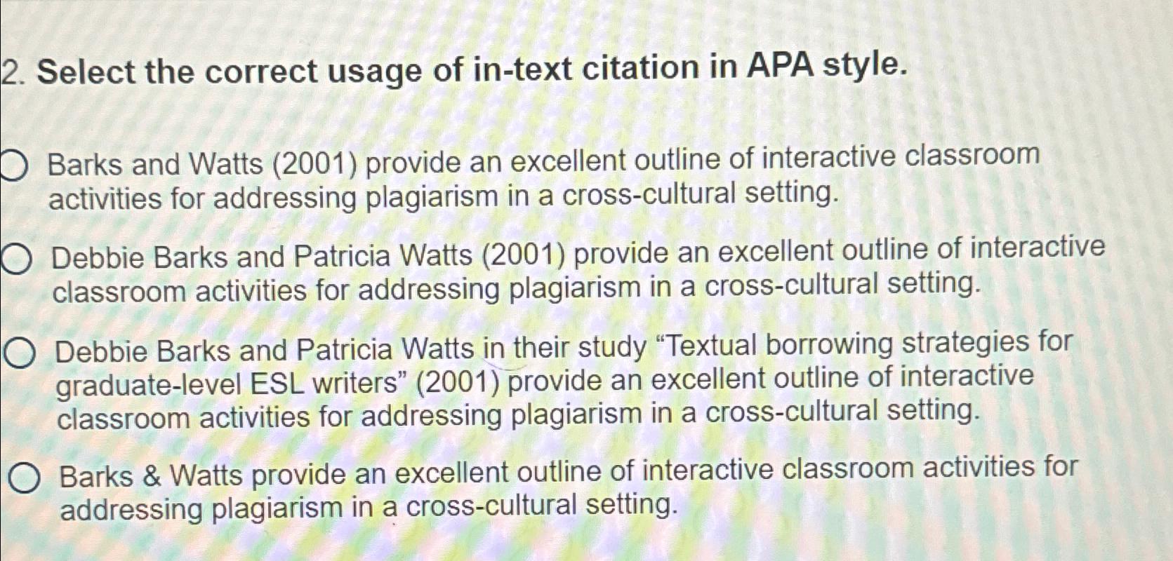 Solved Select the correct usage of in-text citation in APA | Chegg.com