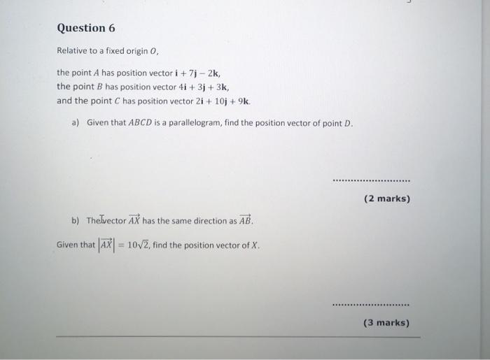 Solved Question 6 Relative to a fixed origin o, the point A | Chegg.com