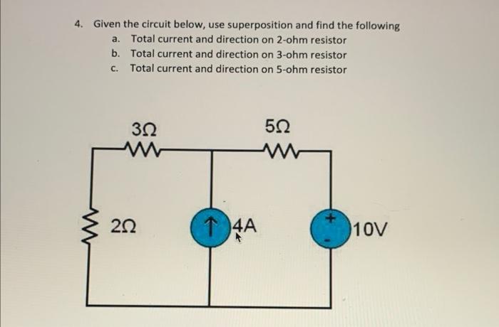 Solved 4. Given the circuit below, use superposition and | Chegg.com