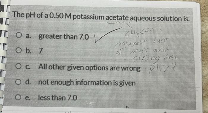 Solved The pH of a 0.50 M potassium acetate aqueous solution | Chegg.com