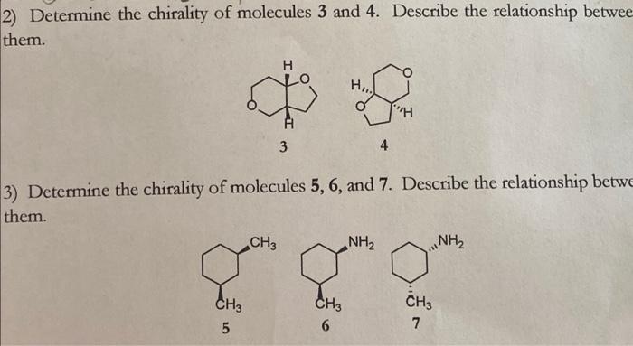 Solved 2) Determine the chirality of molecules 3 and 4. | Chegg.com