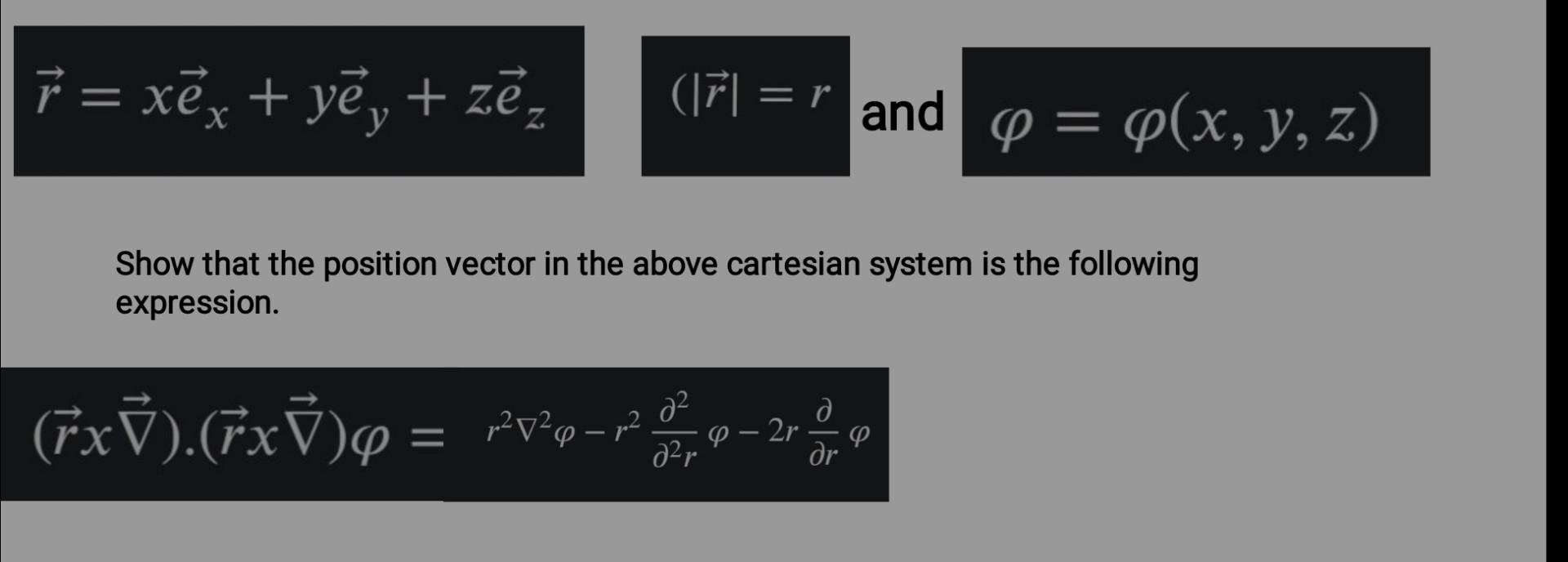 Solved Show that the position vector in the above cartesian | Chegg.com