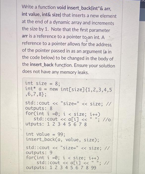 Solved Write a function void insert_back(int* & arr, int | Chegg.com