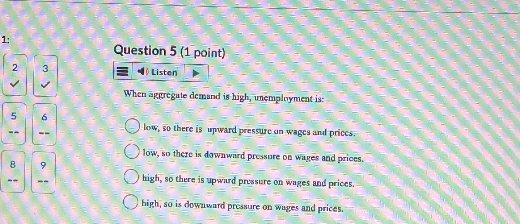Solved 1:Question 5 (1 ﻿point)23ListenWhen aggregate demand | Chegg.com