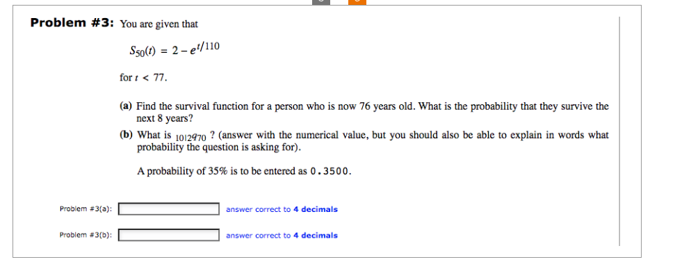 Solved Problem #3: You are given thatS50(t)=2-et110for | Chegg.com