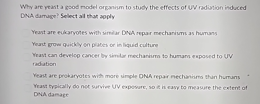 Solved Why are yeast a good model organism to study the | Chegg.com