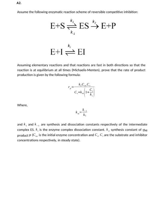 A2. Assume the following enzymatic reaction scheme of | Chegg.com