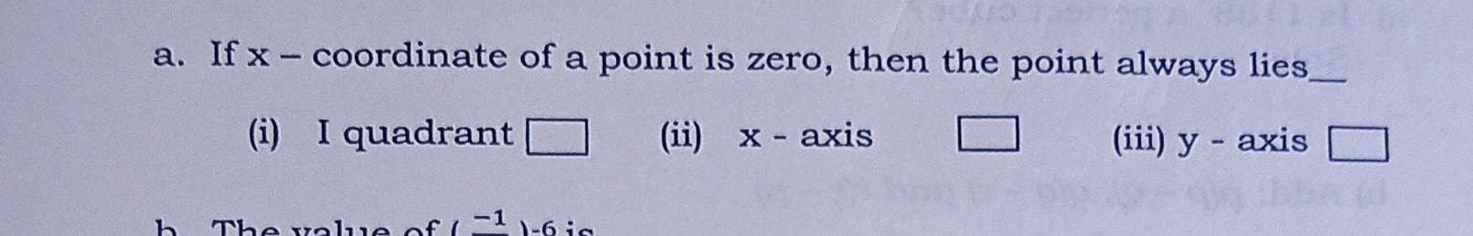 Solved a. ﻿If x-coordinate of a point is zero, then the | Chegg.com